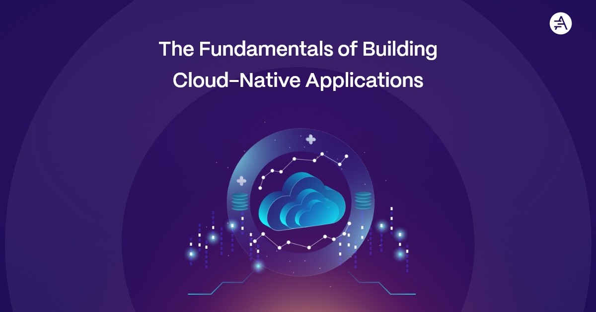 The Fundamentals of Building Cloud-Native Applications. The Fundamentals of Building Cloud-Native Applications.