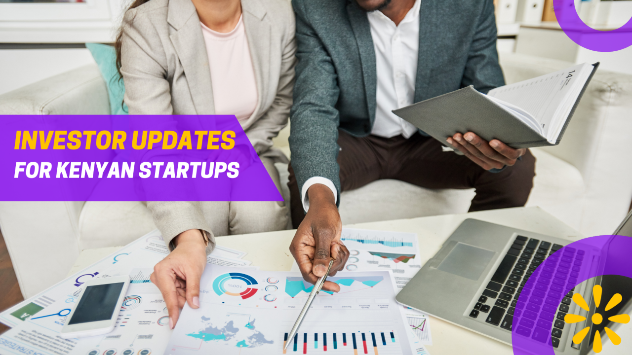 The Ultimate Guide To Investor Updates For VC-Funded Startups in Kenya The Ultimate Guide To Investor Updates For VC-Funded Startups in Kenya