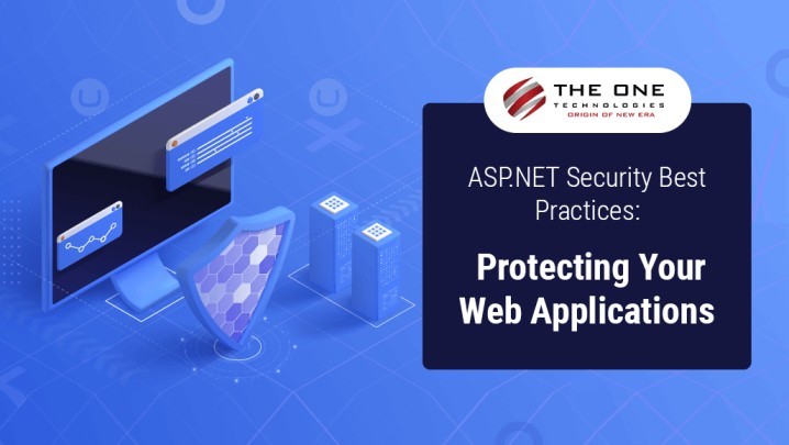 ASP.NET Security Best Practices: Protecting Your Web Applications ASP.NET Security Best Practices: Protecting Your Web Applications