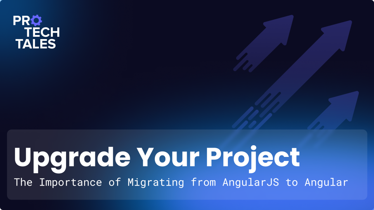 The Importance of Migrating from AngularJS to Angular The Importance of Migrating from AngularJS to Angular