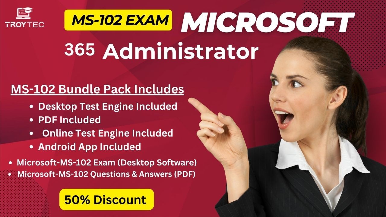 Mastering Microsoft 365 Administration MS-102 Exam Mastering Microsoft 365 Administration MS-102 Exam