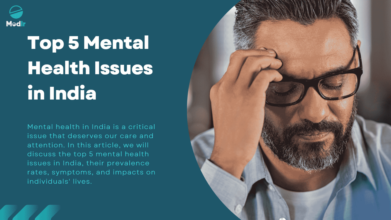 Top 5 Mental Health Issues in India Top 5 Mental Health Issues in India