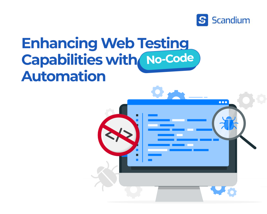 Enhancing Web Testing Capabilities with No-Code Test Automation Enhancing Web Testing Capabilities with No-Code Test Automation