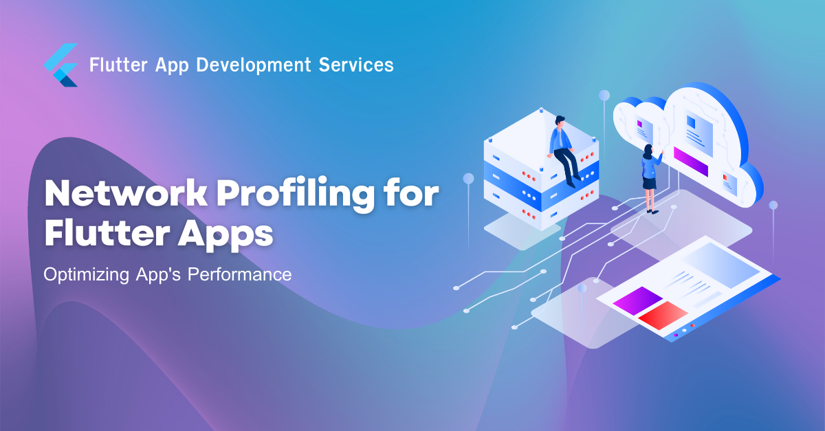 Network Profiling for Flutter Apps: Optimizing Your App's Performance Network Profiling for Flutter Apps: Optimizing Your App's Performance