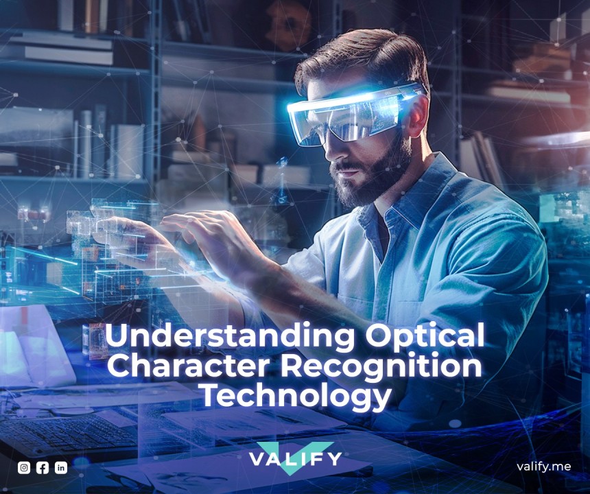 OCR: Understanding Optical Character Recognition Technology OCR: Understanding Optical Character Recognition Technology