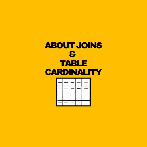 About joins & table cardinality About joins & table cardinality