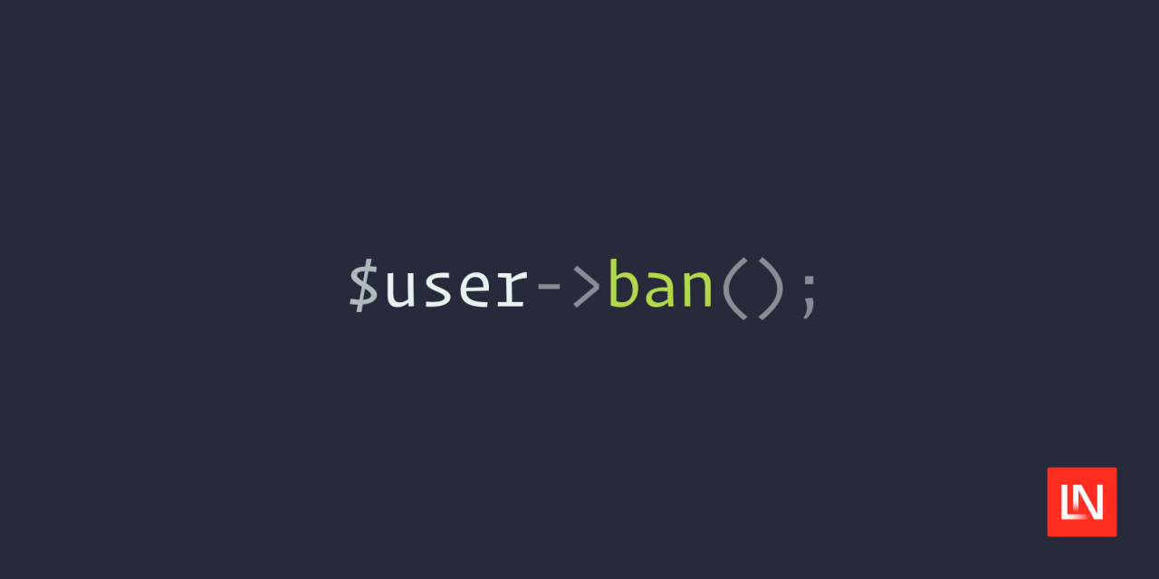 Ban Users and IPs in Your Laravel App (-_-) Ban Users and IPs in Your Laravel App (-_-)