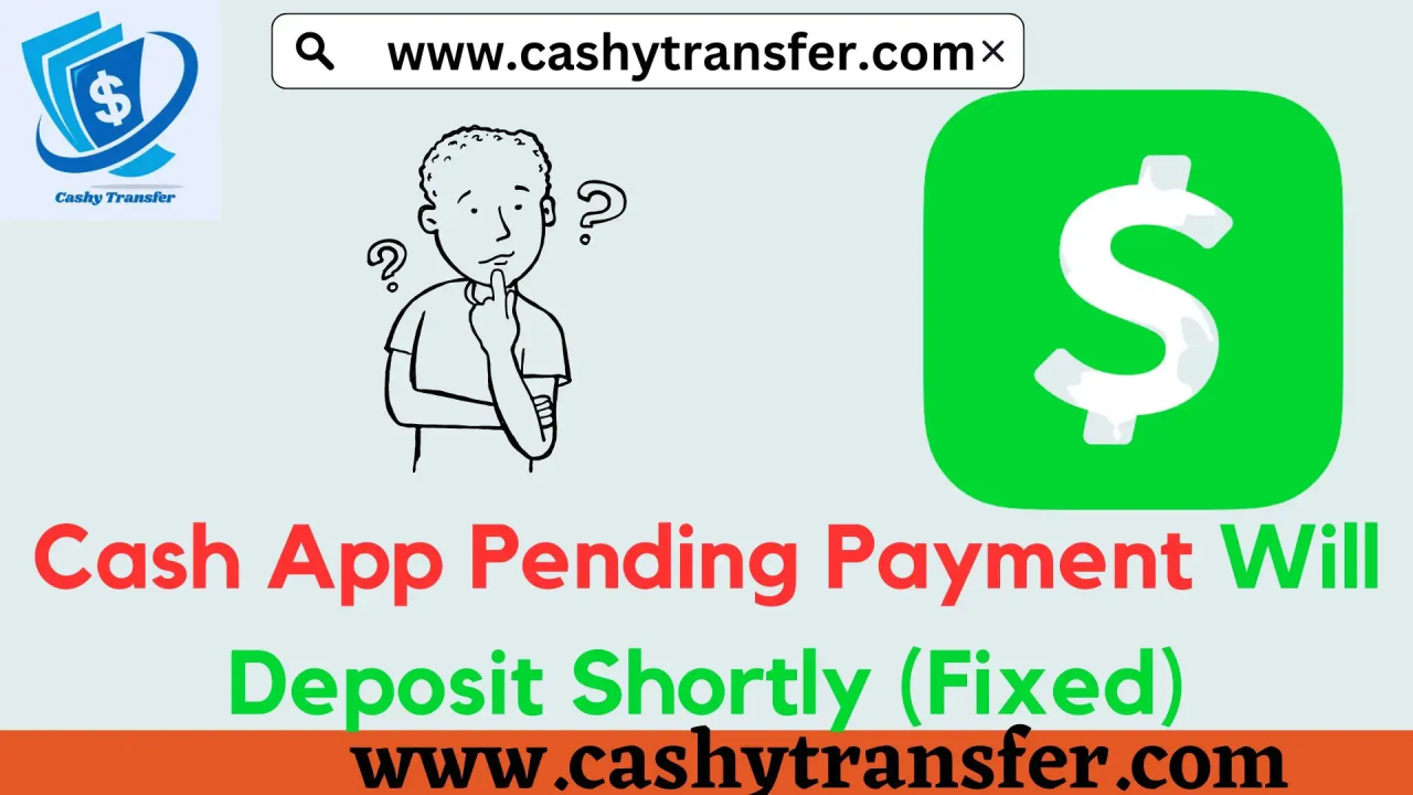 Cash App Pending Payment Will Deposit Shortly (Fixed) Cash App Pending Payment Will Deposit Shortly (Fixed)