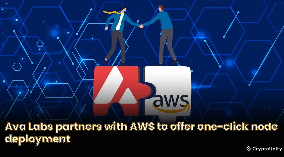 Ava Labs partners with AWS to offer one-click node deployment Ava Labs partners with AWS to offer one-click node deployment