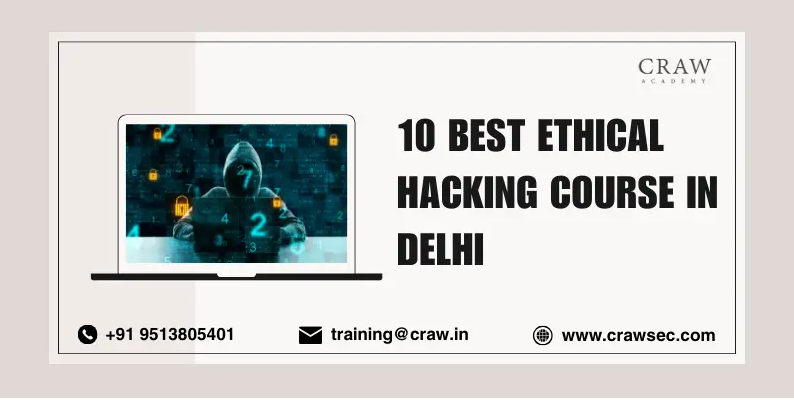 10 Best Ethical Hacking Courses in Delhi 10 Best Ethical Hacking Courses in Delhi
