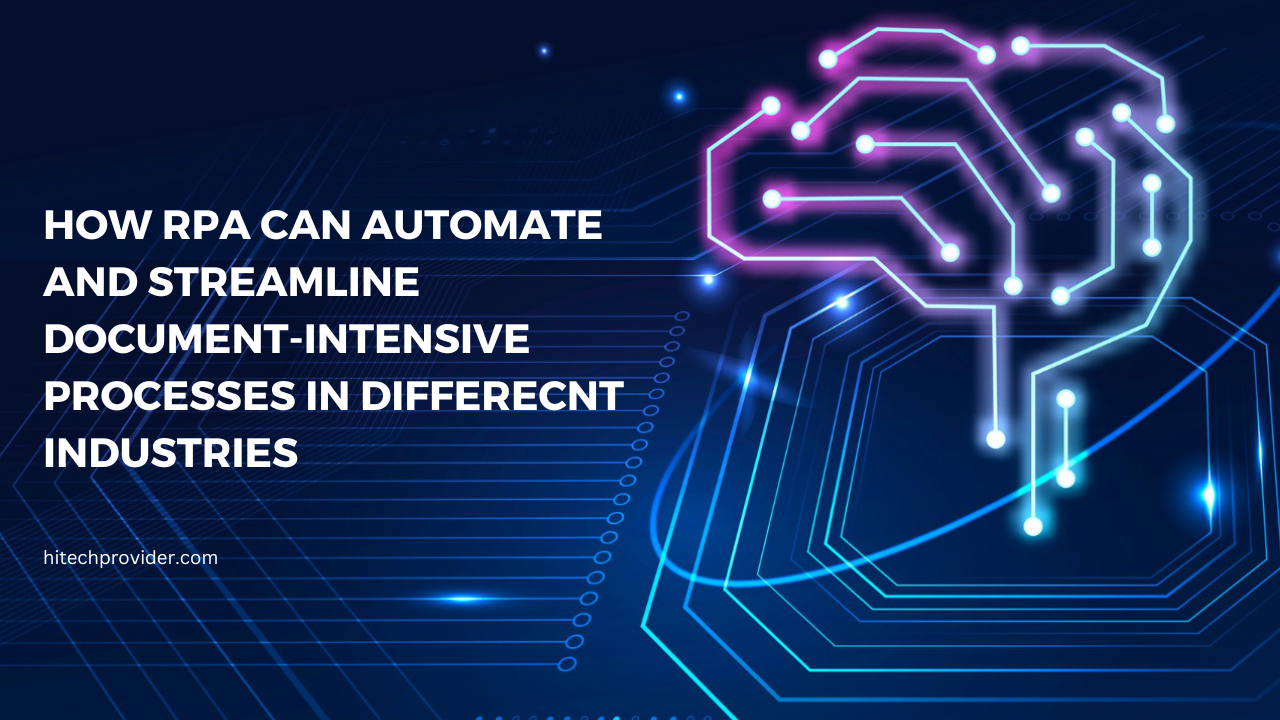 How RPA can automate and streamline document-intensive proce How RPA can automate and streamline document-intensive proce