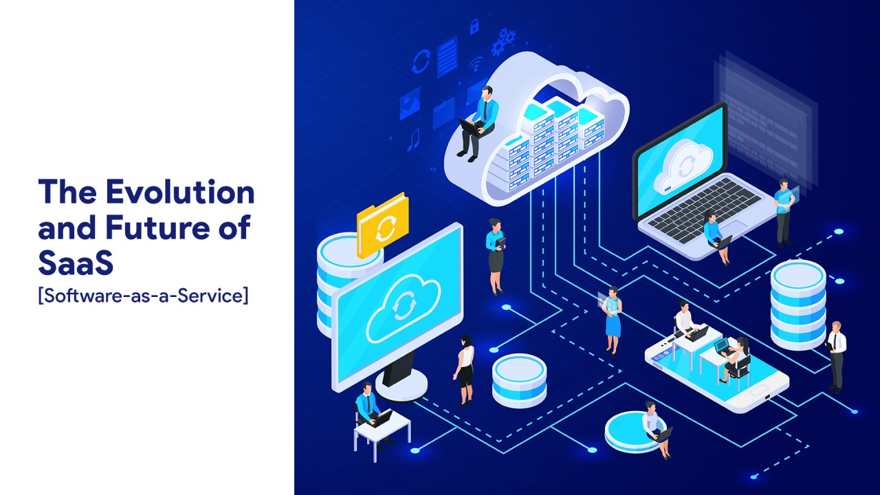 The Evolution and Future of SaaS The Evolution and Future of SaaS