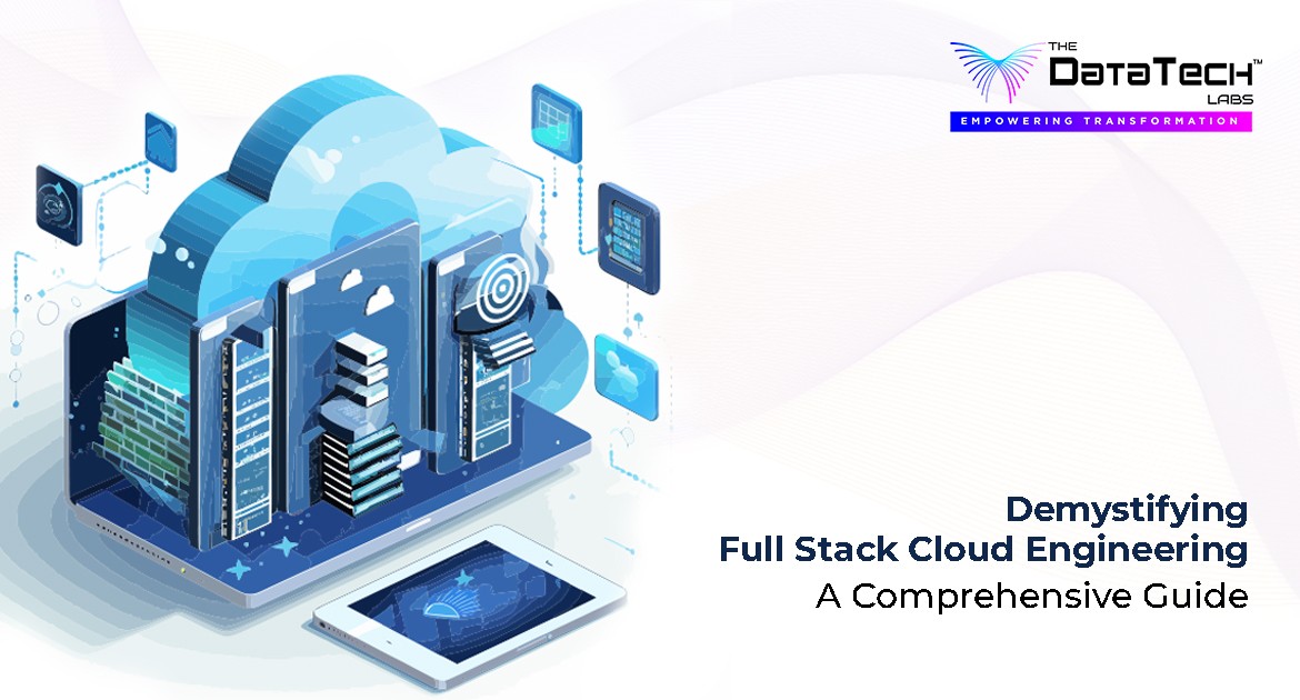 Demystifying Full Stack Cloud Engineering A Comprehensive Guide Demystifying Full Stack Cloud Engineering A Comprehensive Guide