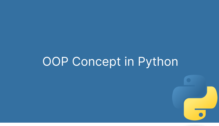 Object-Oriented Programming (OOP) Principles in Python Object-Oriented Programming (OOP) Principles in Python