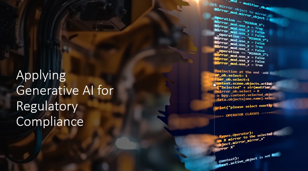Applying Generative AI for Regulatory Compliance Applying Generative AI for Regulatory Compliance