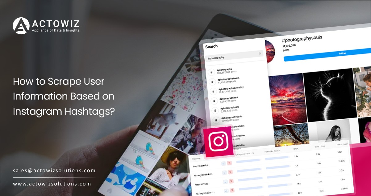 How to Scrape User Information Based on Instagram Hashtags? How to Scrape User Information Based on Instagram Hashtags?