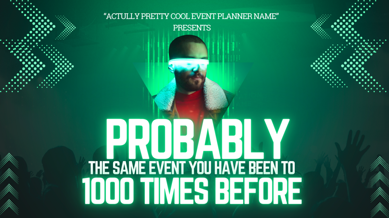 So many events, so little entertainment. So many events, so little entertainment.