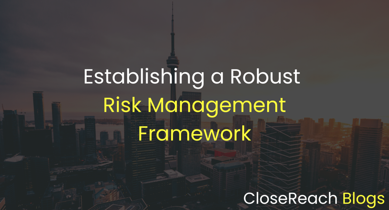 Establishing a Robust Risk Management Framework Establishing a Robust Risk Management Framework
