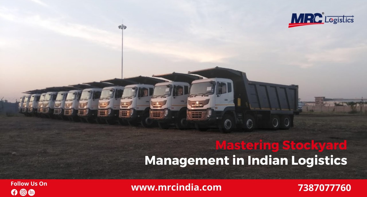 Efficiency Unleashed: Mastering Stockyard Management in Indian Logistics Efficiency Unleashed: Mastering Stockyard Management in Indian Logistics