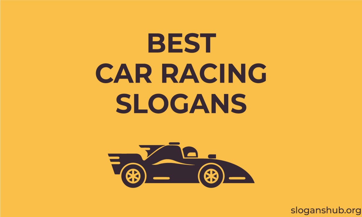 Best Car Racing Slogans Best Car Racing Slogans