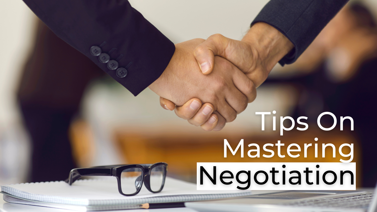 Tips On Mastering Negotiation In Sales. Tips On Mastering Negotiation In Sales.