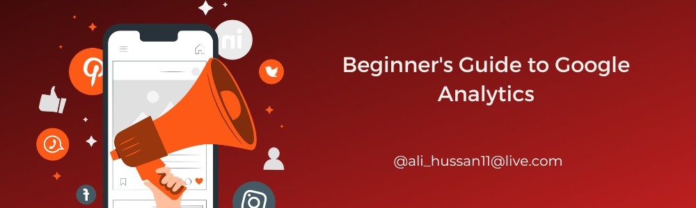 Beginner's Guide to Google Analytics Beginner's Guide to Google Analytics