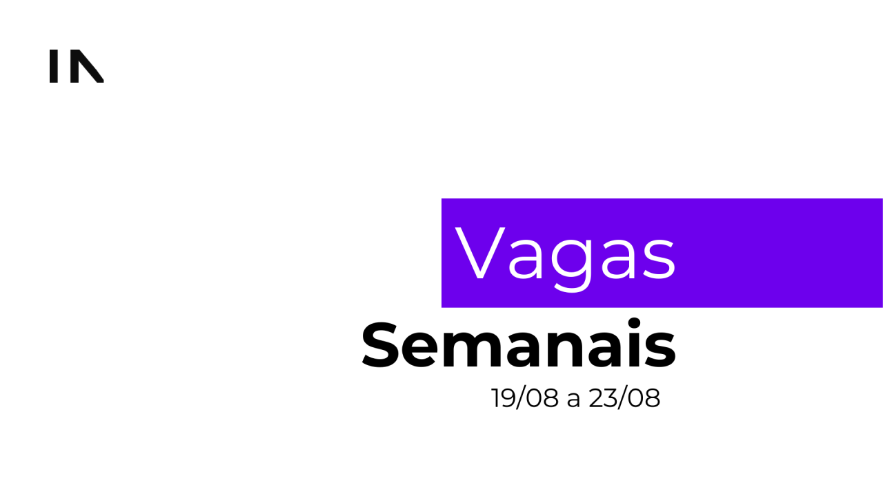 Vagas Abertas! Vagas Abertas!