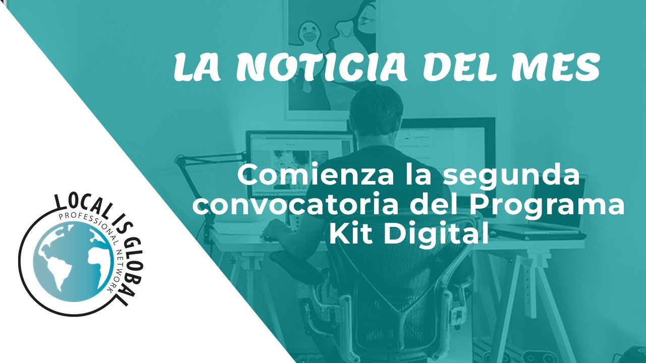 Comienza la segunda convocatoria del Programa Kit Digital Comienza la segunda convocatoria del Programa Kit Digital