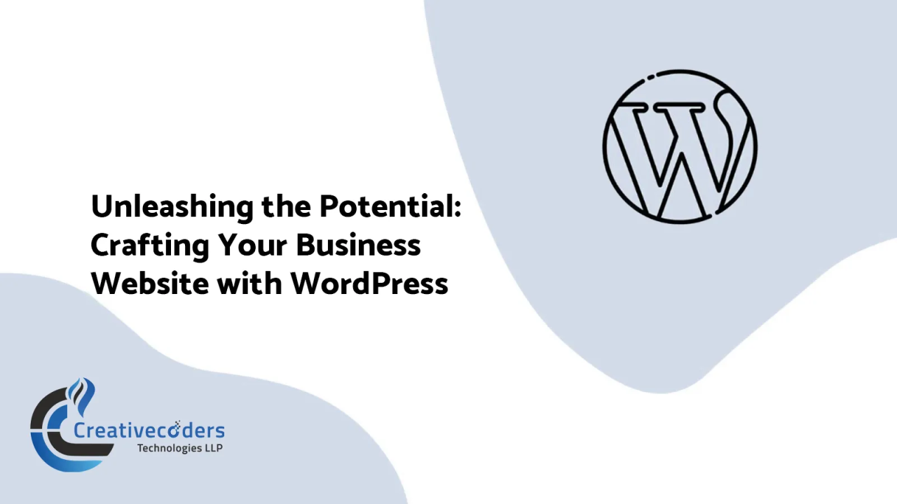 Unleashing the Potential: Crafting Your Business Website with WordPress Unleashing the Potential: Crafting Your Business Website with WordPress