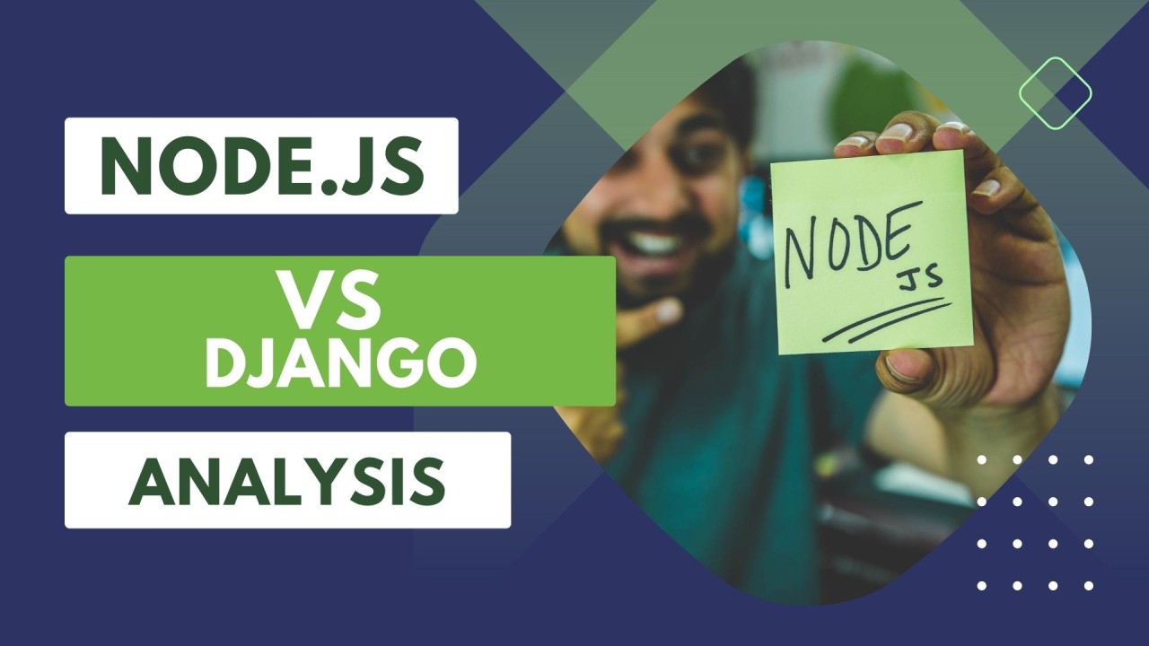 Node.js vs Django: A Comparative Analysis of Web Development Frameworks Node.js vs Django: A Comparative Analysis of Web Development Frameworks