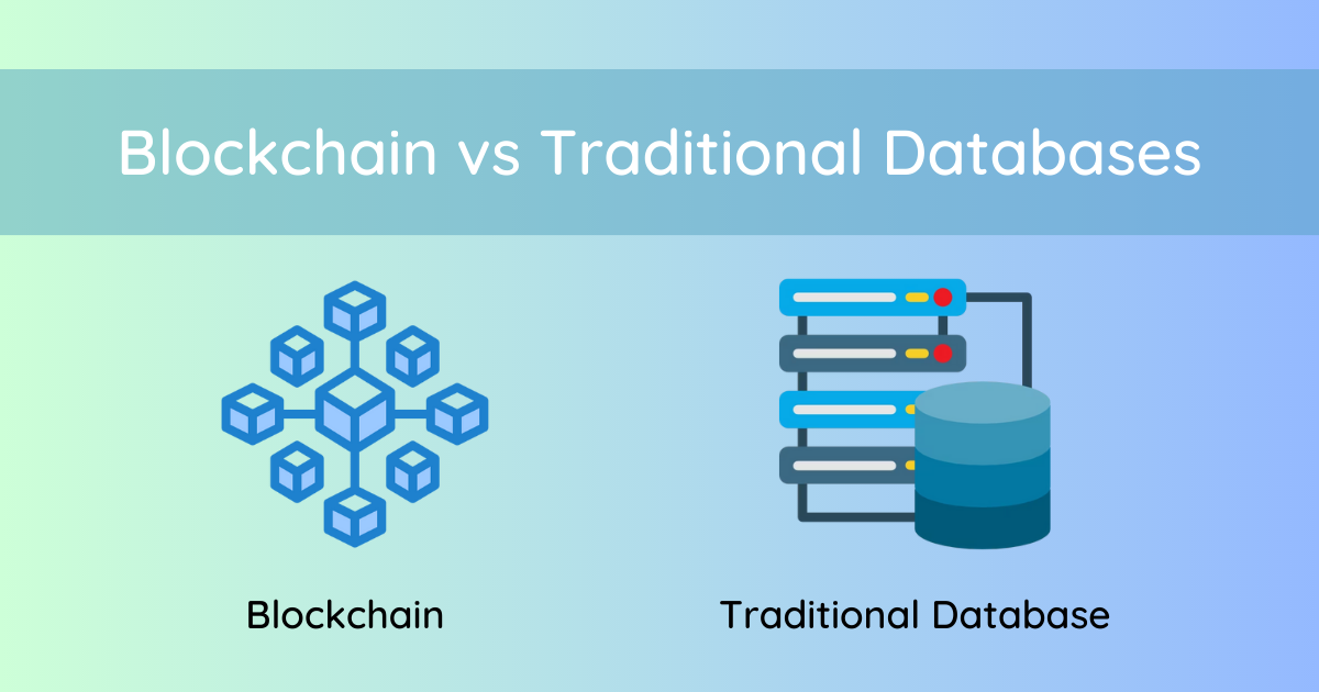 Blockchain vs. Traditional Databases: A Comparative Analysis Blockchain vs. Traditional Databases: A Comparative Analysis