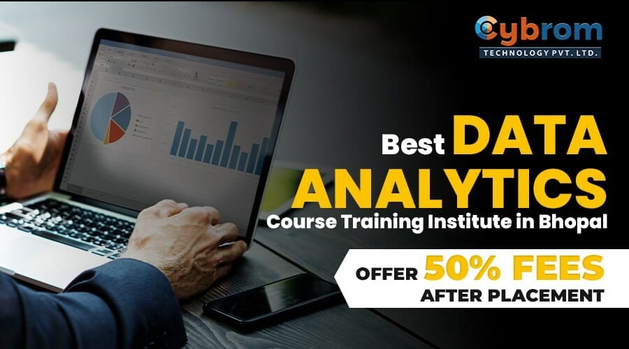 Data Analytics Course Training in Bhopal Data Analytics Course Training in Bhopal