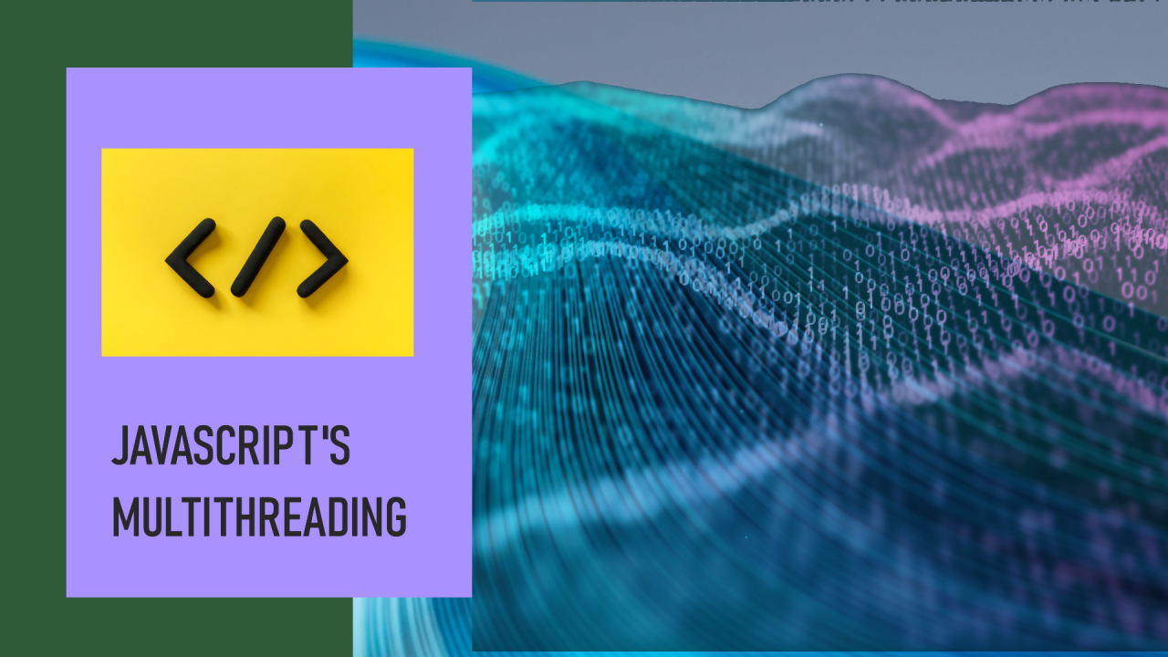 Master JavaScript Concurrency | Node.js Multithreading Techn Master JavaScript Concurrency | Node.js Multithreading Techn