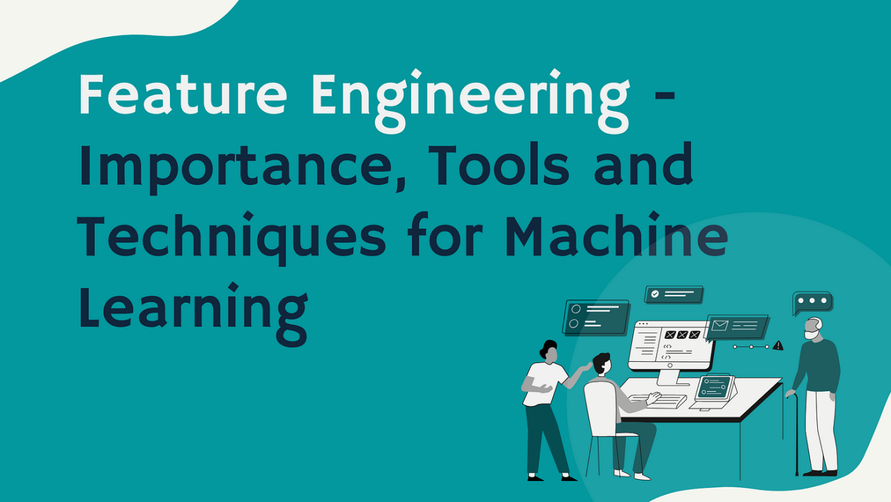 Feature Engineering in Data Science: Unleashing the Power of Data Feature Engineering in Data Science: Unleashing the Power of Data