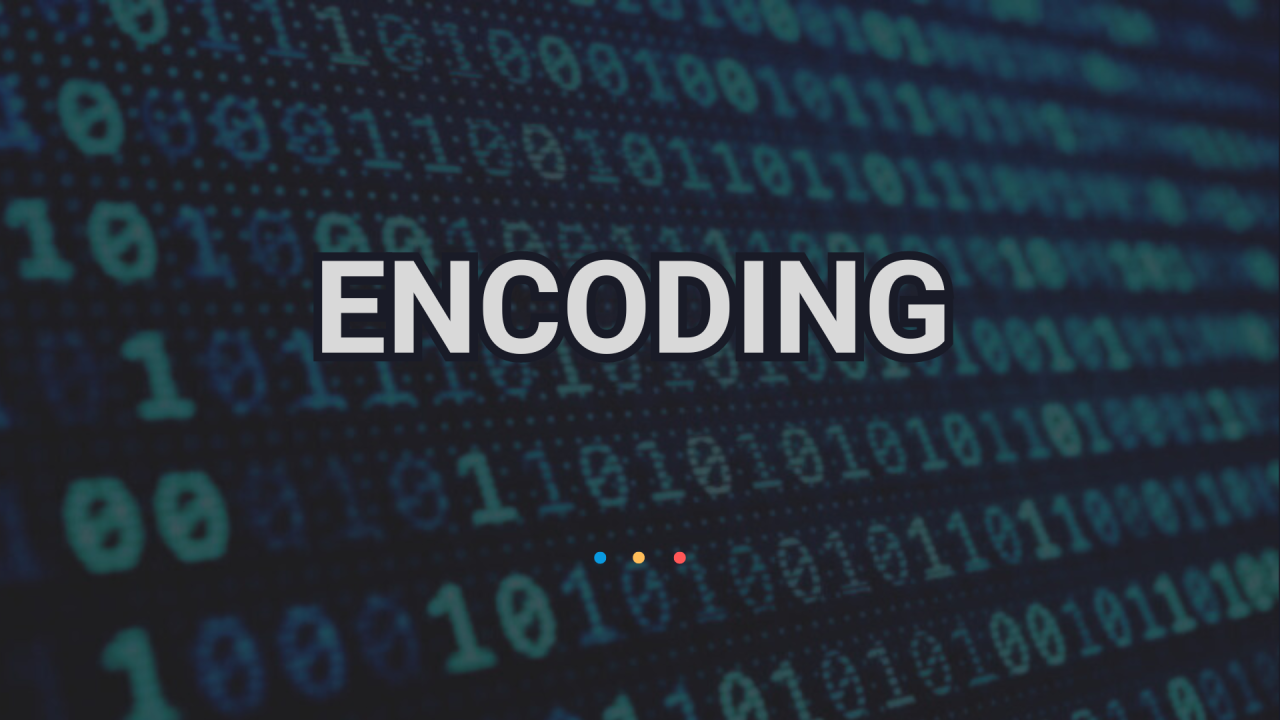 Computers can only understand binary digits, making encoding essential Computers can only understand binary digits, making encoding essential