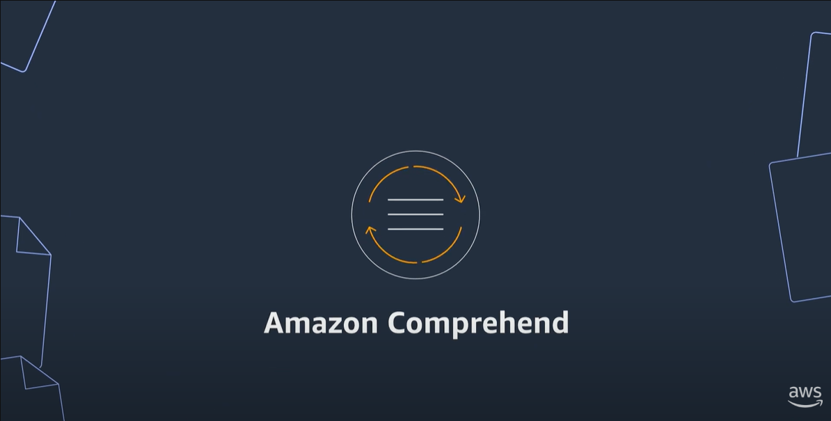 Amazon Comprehend : Extracting insights from Docs and Voices Amazon Comprehend : Extracting insights from Docs and Voices
