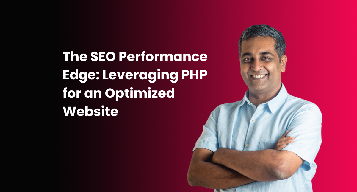 The SEO Performance Edge: Leveraging PHP for an Optimized Website The SEO Performance Edge: Leveraging PHP for an Optimized Website