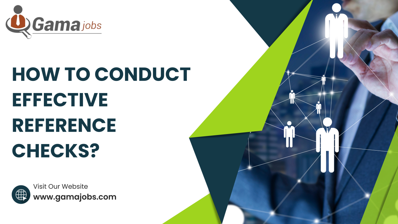 How To conduct effective reference checks? How To conduct effective reference checks?