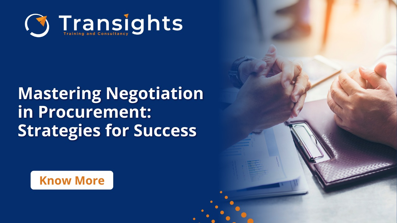 Mastering Negotiation in Procurement: Strategies for Success Mastering Negotiation in Procurement: Strategies for Success