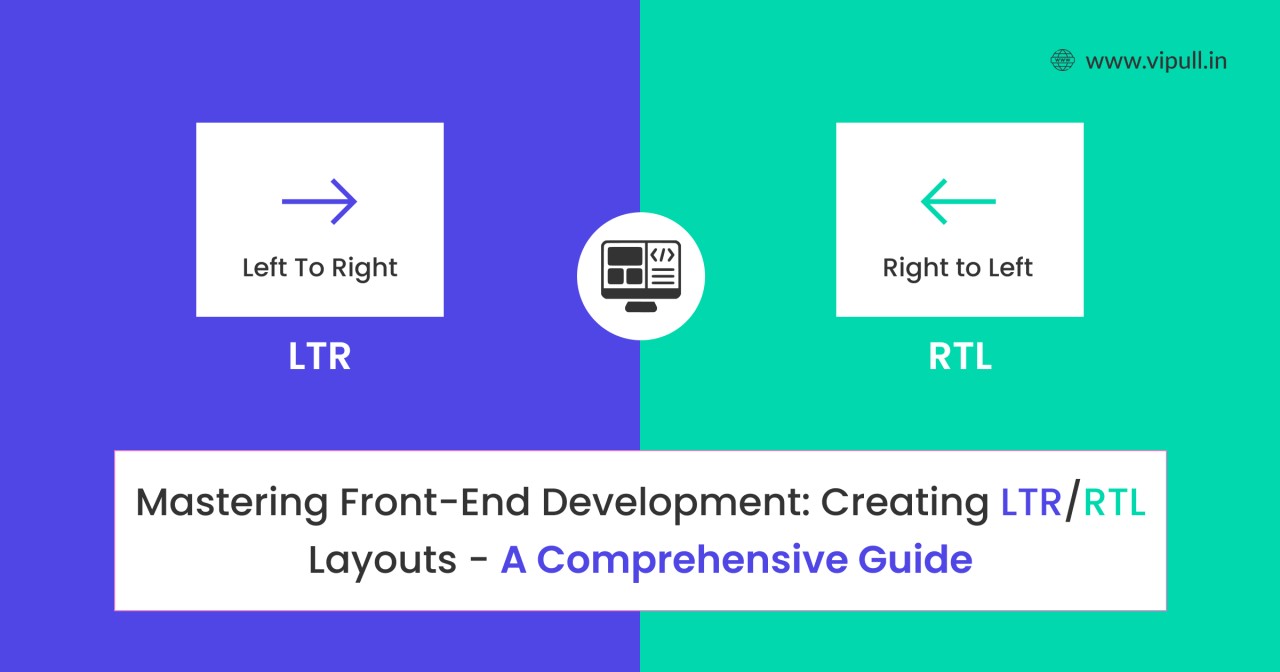 Mastering Front-End Development: Creating LTR/RTL Layouts - A ... Mastering Front-End Development: Creating LTR/RTL Layouts - A ...