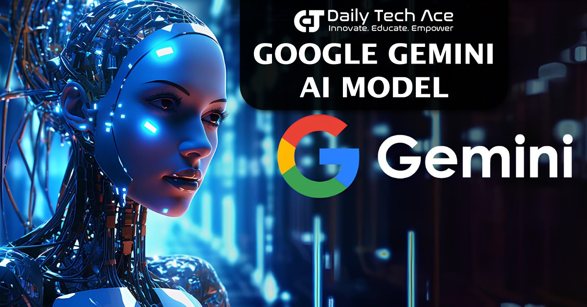 Google Gemini AI Model: A Revolutionary AI Innovation Google Gemini AI Model: A Revolutionary AI Innovation