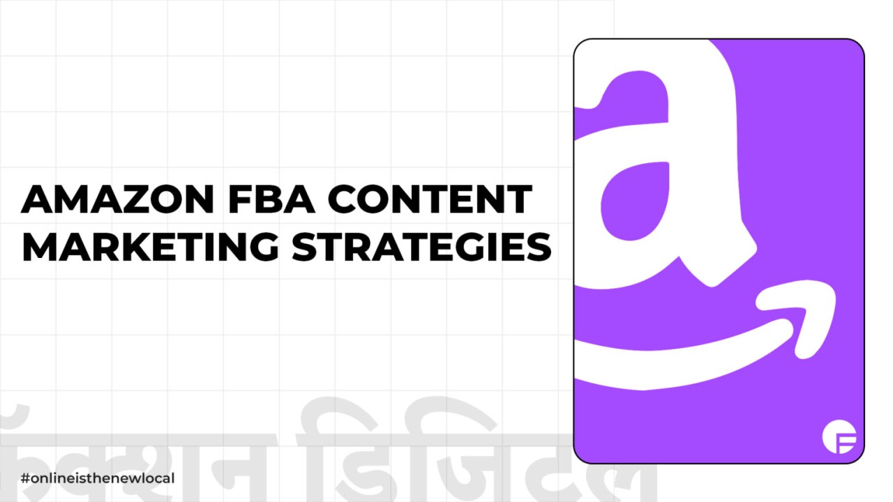 Marketing strategies for Amazon FBA content and social media Marketing strategies for Amazon FBA content and social media