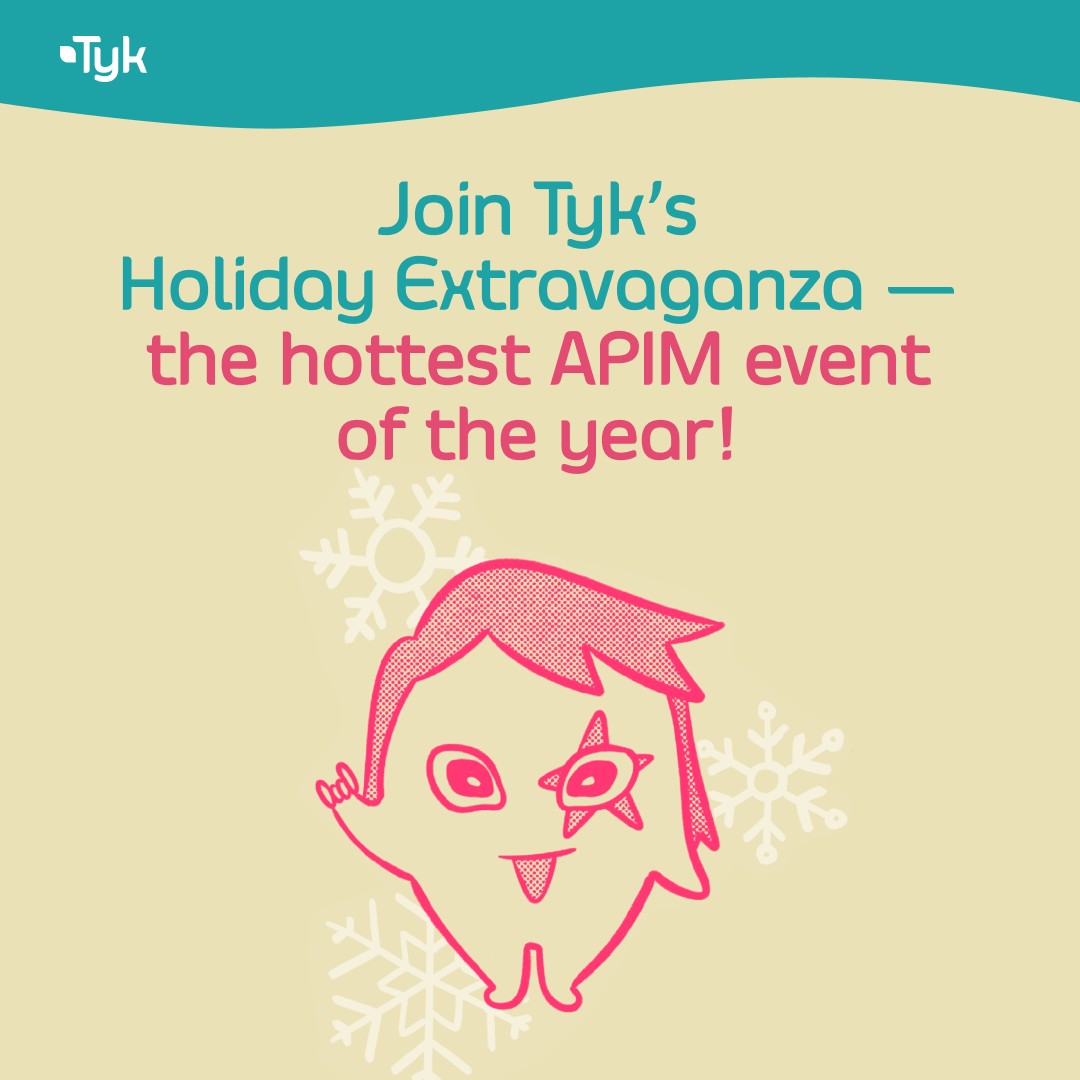 Tyk on LinkedIn: APIM Extravaganza Tyk on LinkedIn: APIM Extravaganza