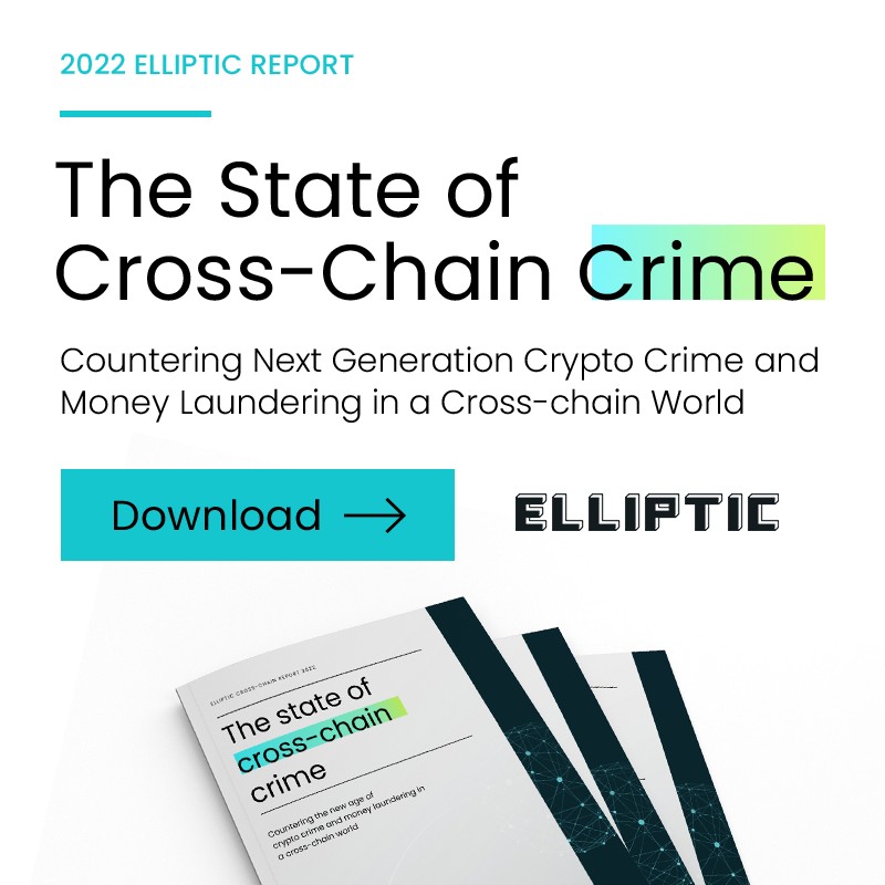 Elliptic on LinkedIn: The State of Cross-chain Crime Report 2022 | Elliptic Elliptic on LinkedIn: The State of Cross-chain Crime Report 2022 | Elliptic