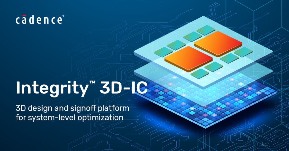Cadence Design Systems on LinkedIn: Integrity 3D-IC Platform - Cadence Cadence Design Systems on LinkedIn: Integrity 3D-IC Platform - Cadence