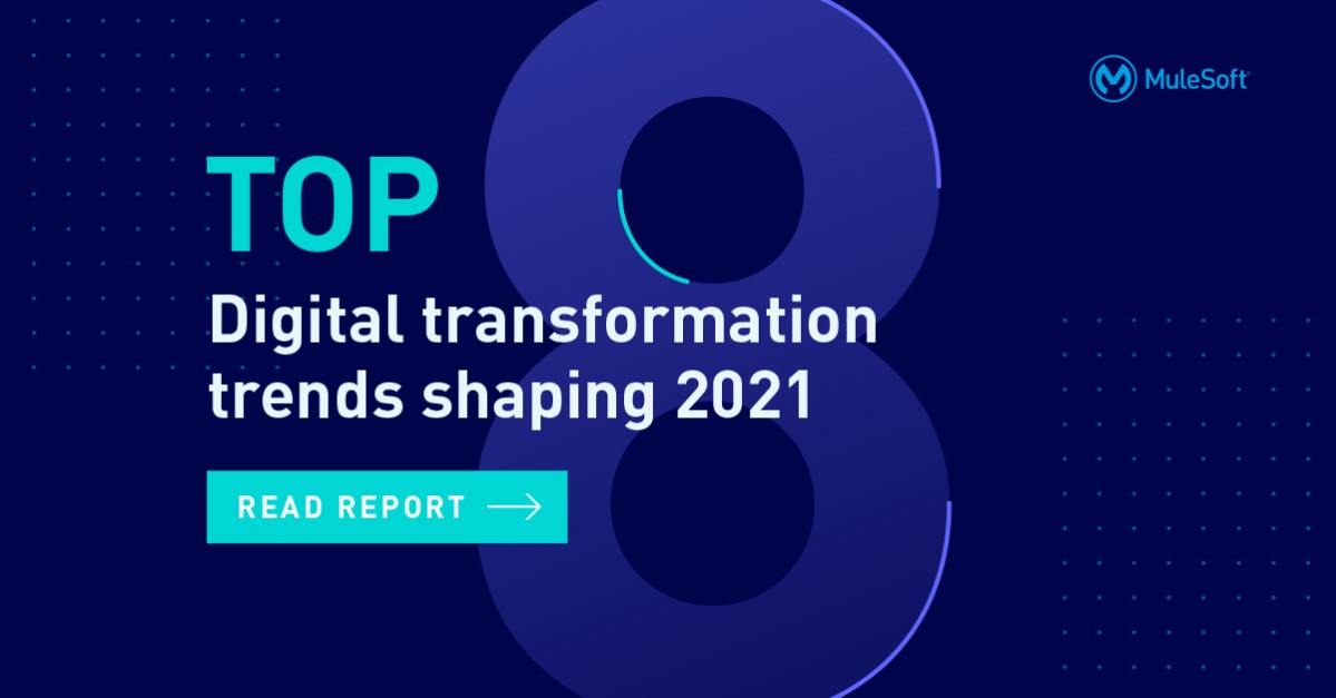 MuleSoft on LinkedIn: TY - Top 8 digital transformation trends shaping ... MuleSoft on LinkedIn: TY - Top 8 digital transformation trends shaping ...