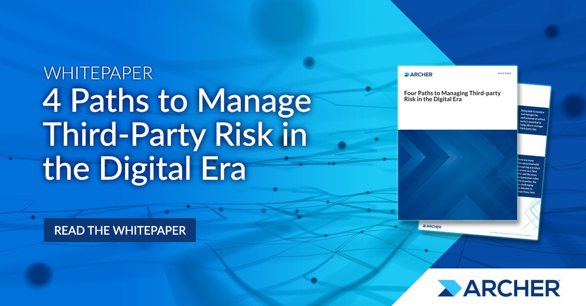 Archer Integrated Risk Management on LinkedIn: Four Paths to Manage ... Archer Integrated Risk Management on LinkedIn: Four Paths to Manage ...