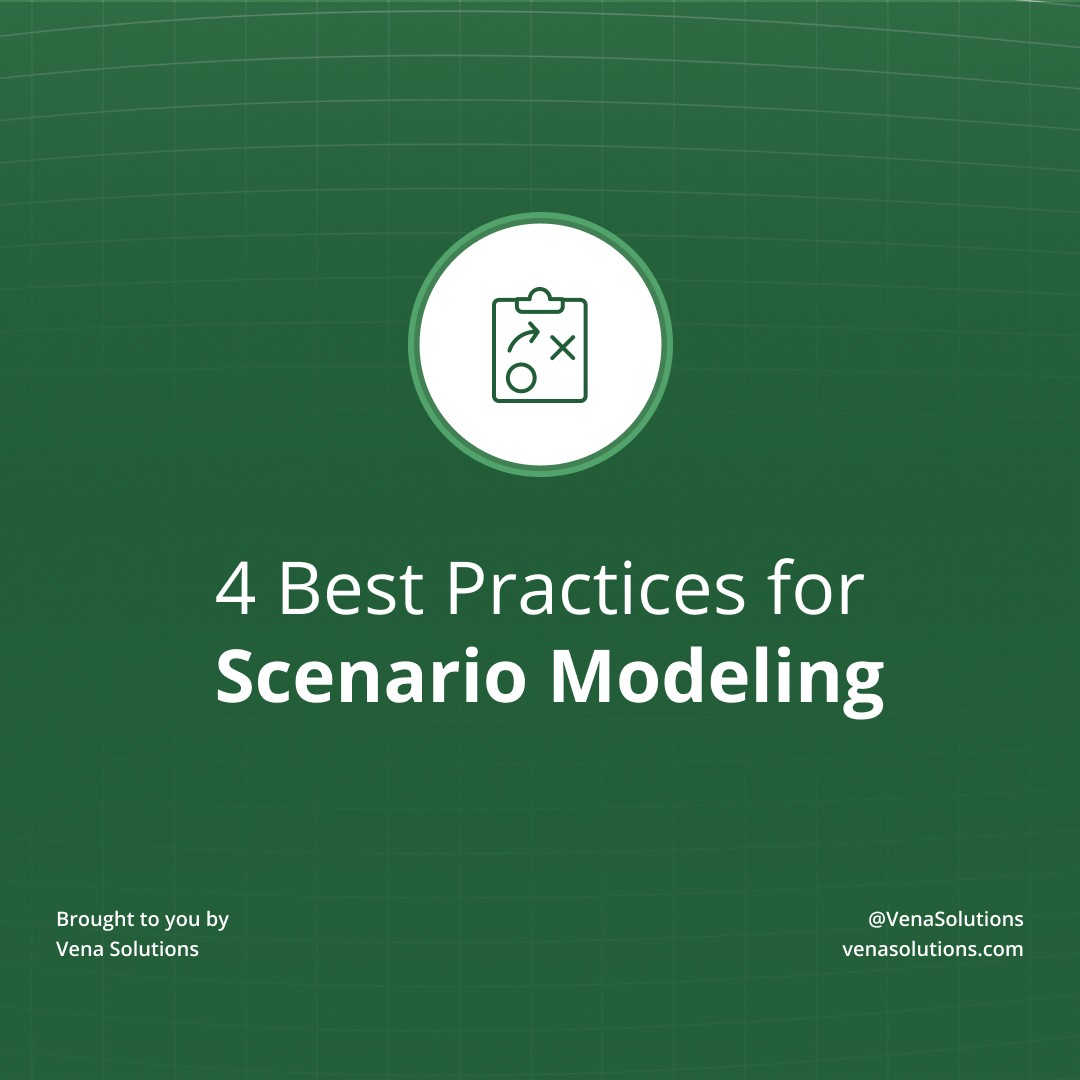 Vena Solutions on LinkedIn: Scenario Modelling: 4 Best Practices | Vena ... Vena Solutions on LinkedIn: Scenario Modelling: 4 Best Practices | Vena ...