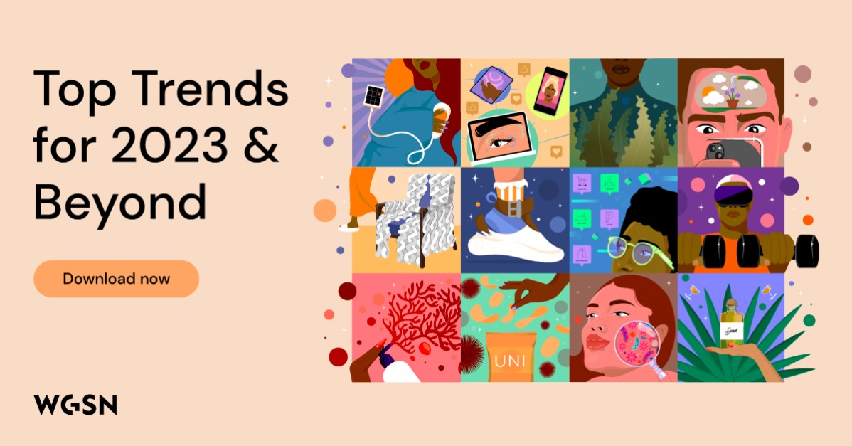 WGSN on LinkedIn: Top Trends 2023 & Beyond | WGSN WGSN on LinkedIn: Top Trends 2023 & Beyond | WGSN