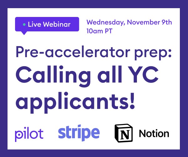 Pilot.com on LinkedIn: Calling All YC Applicants! | Webinar | Pilot Pilot.com on LinkedIn: Calling All YC Applicants! | Webinar | Pilot